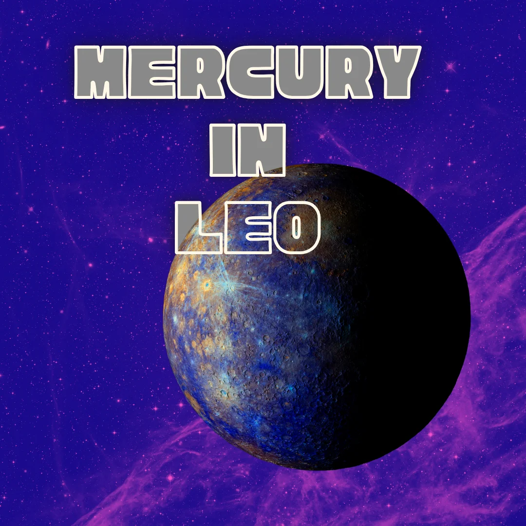 Mercury in Leo in Your Birth Chart: The Confident Communicator ...